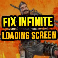 Fix Apex Legends Infinite Loading Screen On Steam Steam Solo