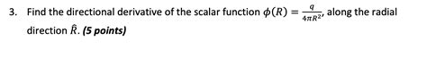 Solved 9 3 Find The Directional Derivative Of The Scalar