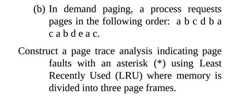 Solved B In Demand Paging A Process Requests Pages In The