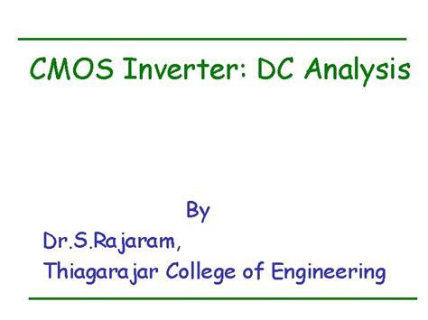 Cmos Inverter Dc Analysis By Dr S Rajaram