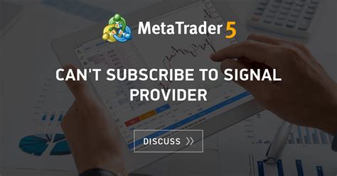 Cant Subscribe To Signal Provider Signals Providers General Mql5