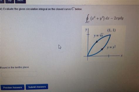 Solved Evaluate The Given Circulation Integral On The Closed Chegg