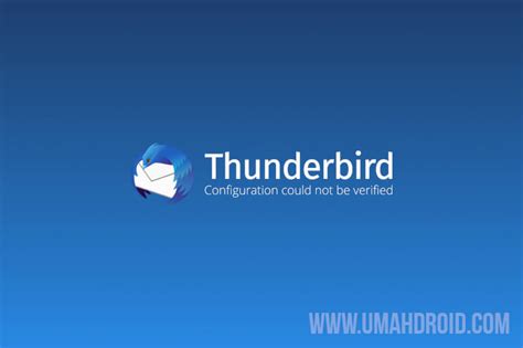 Solusi Login Gmail Thunderbird Configuration Could Not Verified Umahdroid