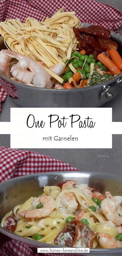 One Pot Pasta Mit Garnelen Gemüse Und Getrockneten Tomaten Honey