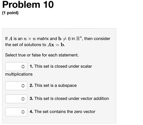 solved problem 10 1 ﻿point if a ﻿is an n×n ﻿matrix and b≠0