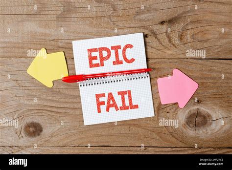 Text Sign Showing Epic Fail Concept Meaning A Spectacularly