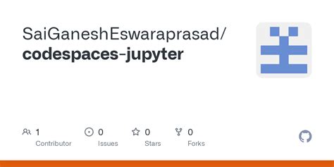 Github Saiganesheswaraprasadcodespaces Jupyter
