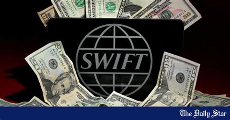 Cyber Thieves Exploit Banks Faith In Swift Transfer Network The Daily Star