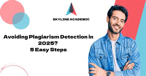 Avoiding Plagiarism Detection In 2025 5 Easy Steps Skyline
