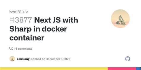 Next Js With Sharp In Docker Container · Issue 3877 · Lovellsharp · Github