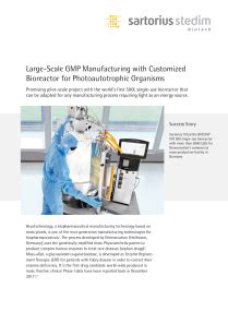 Large Scale GMP Manufacturing With Customized Bioreactor For