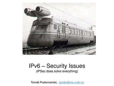 PPT IPv6 Security Issues IPSec Does Solve Everything PowerPoint Presentation ID 5747881
