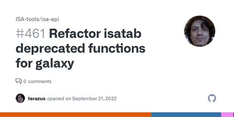 Refactor Isatab Deprecated Functions For Galaxy · Issue 461 · Isa Toolsisa Api · Github