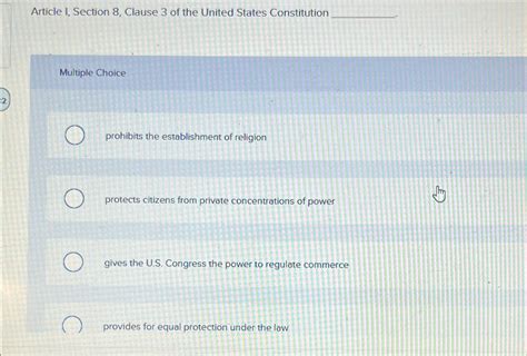 Solved Article I Section 8 ﻿clause 3 ﻿of The United States