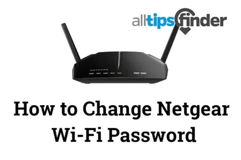 How To Change NetGear WiFi Password Step By Step Guide
