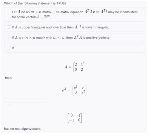 Solved Which Of The Following Statement Is TRUE Let A Be An Chegg