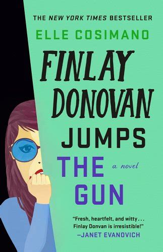 Finlay Donovan Jumps The Gun A Book By Elle Cosimano
