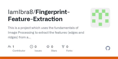Github Iamibra8fingerprint Feature Extraction This Is A Project Which Uses The Fundamentals
