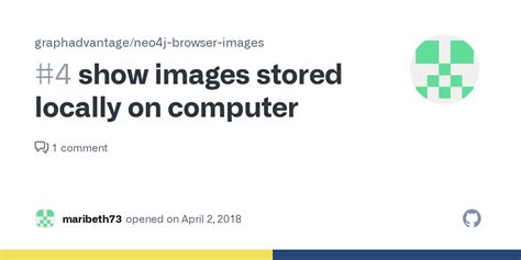 Show Images Stored Locally On Computer · Issue 4 · Graphadvantageneo4j Browser Images · Github