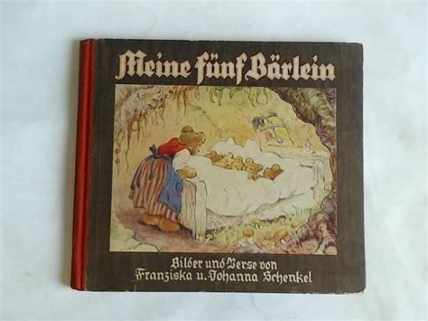 Meine Fünf Bärlein Bilder Und Verse Schenkel Franziska Und Johanna