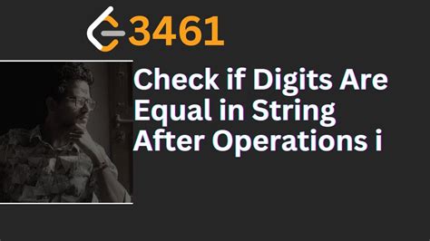 Check If Digits Are Equal In String After K Operations 1 Leetcode Weekly Contest 438 Leetcode