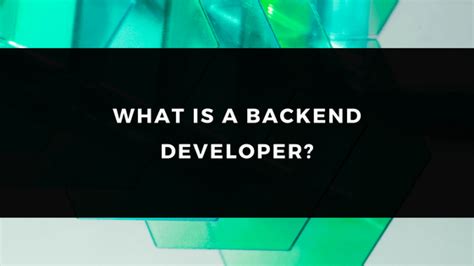 What Is A Backend Developer Bilginç It Academy
