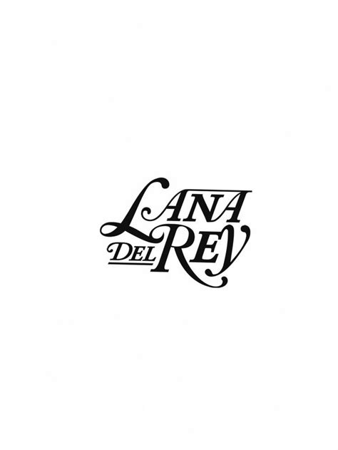 Italian Restaurant Logo Lana Del Rey Signature Lana Del Ray Font