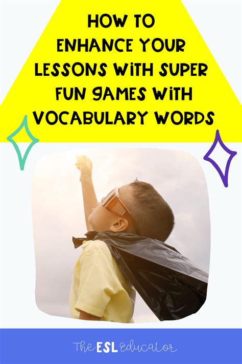 How To Enhance Your Lessons With Vocabulary Games Esl Students Will