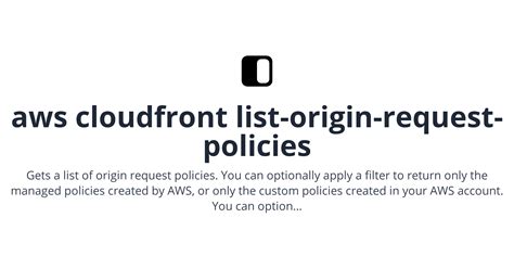 Aws Cloudfront List Origin Request Policies Fig