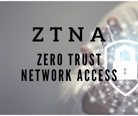 What Is Ztna Zero Trust Network Access Vays Infotech