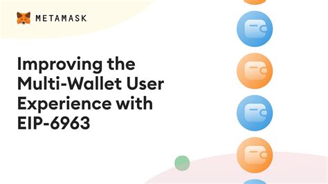 Improving The Multi Wallet User Experience With Eip 6963