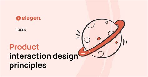 Product Interaction Design Principles Elegen
