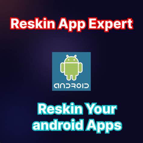 Reskin Android App Fix Android Bugs Reskin And Redesign By