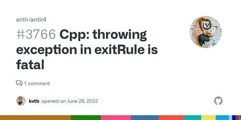 Cpp Throwing Exception In Exitrule Is Fatal · Issue 3766 · Antlrantlr4 · Github