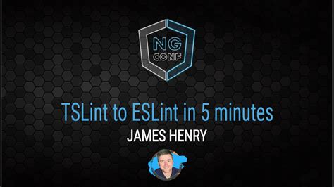 Tslint To Eslint In 5 Minutes James Henry Ng Conf 2022 Youtube