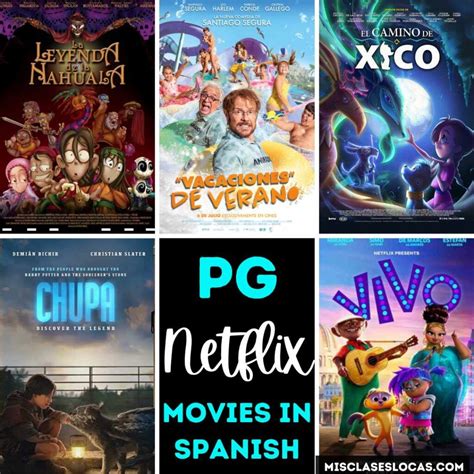 Appropriate Spanish Language Movies On Netflix Mis Clases Locas
