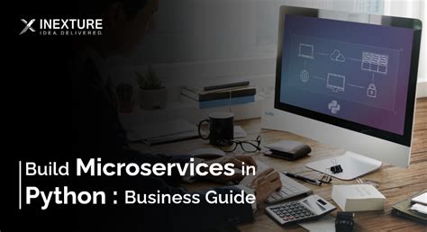 How Microservice In Python Simplifies The Operations