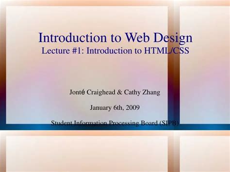 Ppt Introduction To Web Design Lecture 1 Introduction To Html Css Powerpoint Presentation