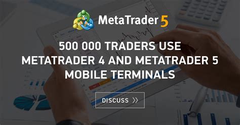 500 000 Traders Use Metatrader 4 And Metatrader 5 Mobile Terminals Android Trading Platform