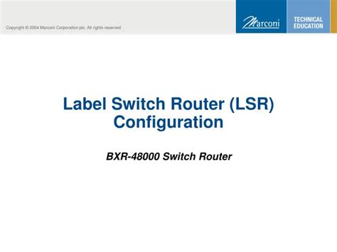 Ppt Label Switch Router Lsr Configuration Powerpoint Presentation