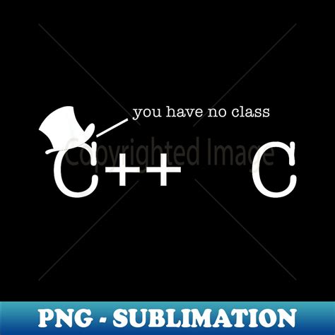 Computer Programmer Funny C Class Joke Exclusive Sublima Inspire Uplift