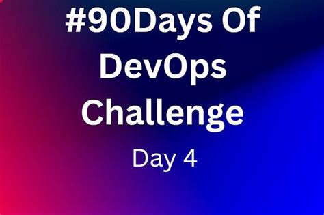 Dennis Watson On Linkedin 90daysofdevops Challenge — Day 4— Shell Scripting