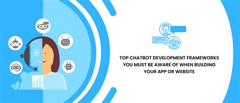 10 Best Chatbot Development Frameworks You Must Be Aware In 2024