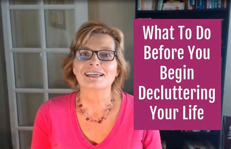 Do This Before You Declutter Your Life Its The Key To Success