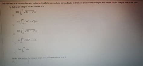 Solved The Base Of S Is A Circular Disk With Radius R Chegg
