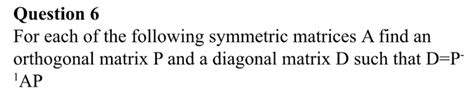 Question For Each Of The Following Symmetric Chegg