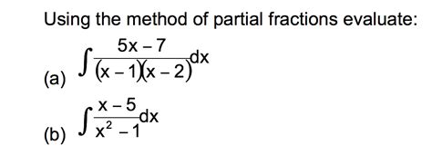 solved using the method of partial fractions evaluate a