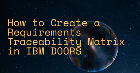 How To Create A Requirements Traceability Matrix In IBM DOORS Valispace