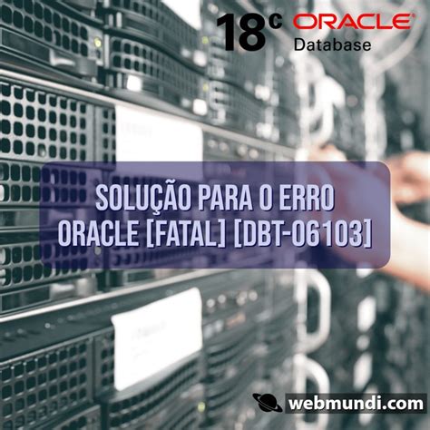 Solução Para Erro Oracle Fatal Dbt 06103 The Port 5500 Is Already In Use