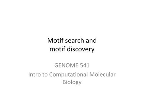 Ppt Motif Search And Motif Discovery Powerpoint Presentation Free